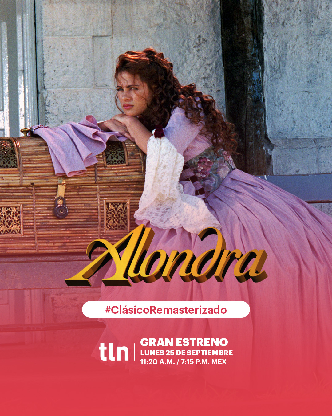 “Alondra” regresa a TL Novelas – Ernesto Jerardo